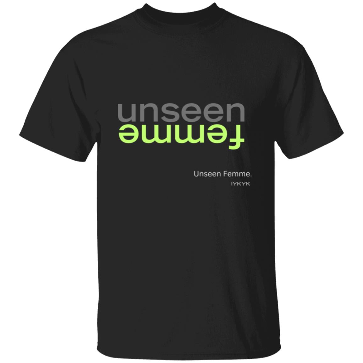 UNSEEN GREENLIGHT T-Shirt – The Unseen Femme